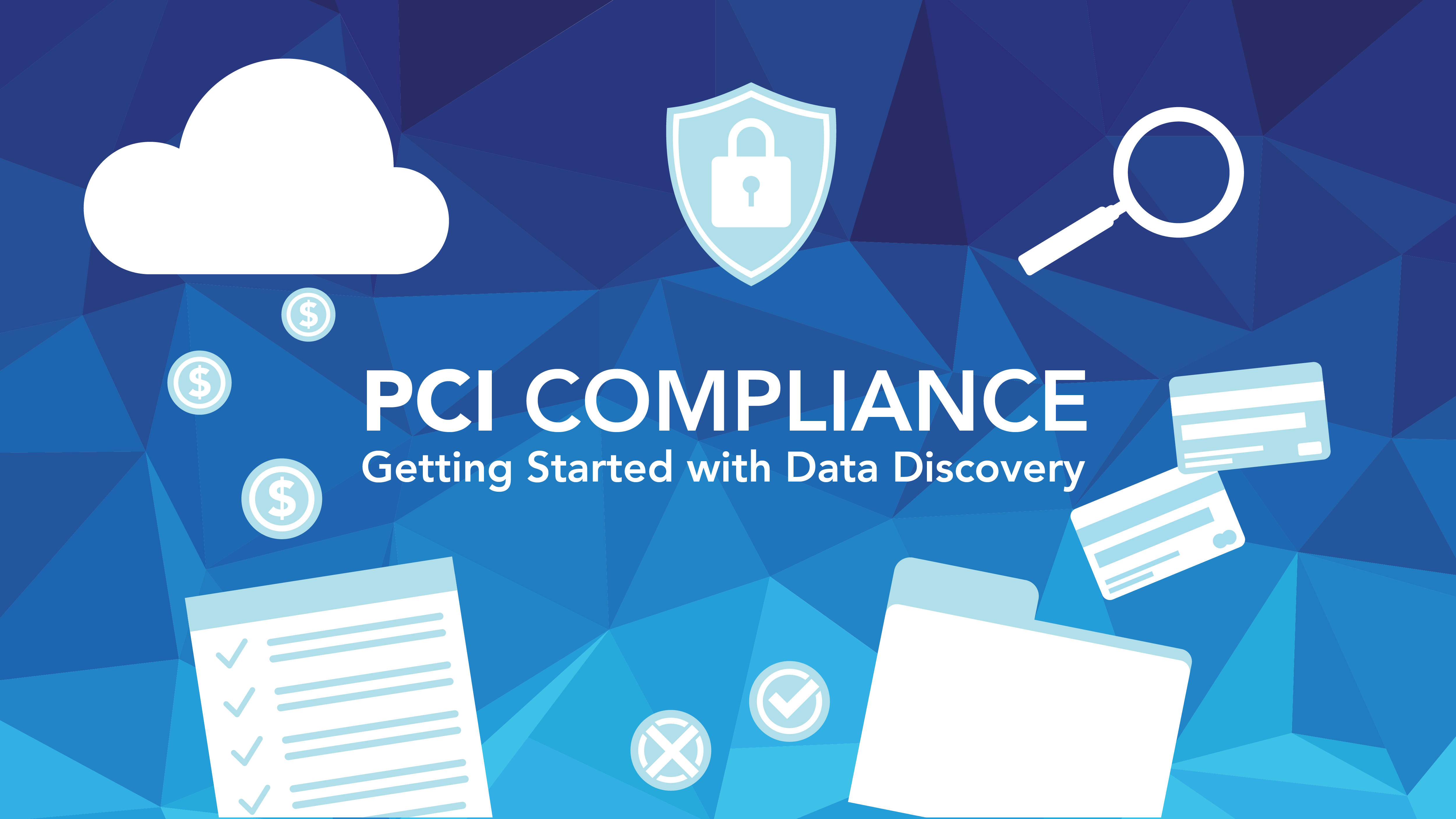 PCI Compliance: getting started with data discovery - Polymer
